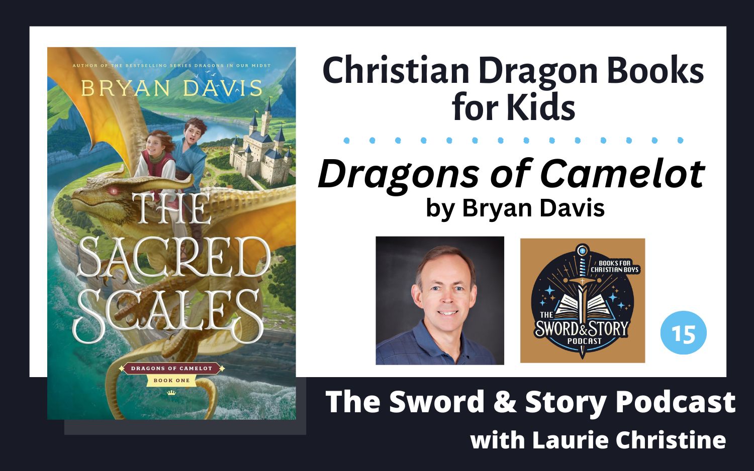 Christian Dragon Books for Kids – Dragons of Camelot by Bryan Davis ...